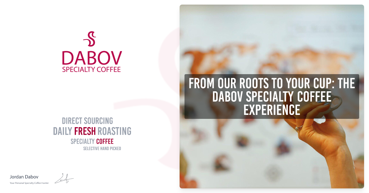 Explore World-Class Coffees with DABOV Specialty Coffee