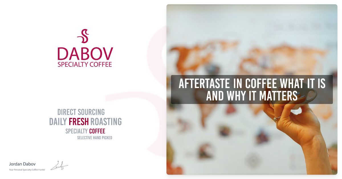 Understanding Coffee Aftertaste: Why It Matters